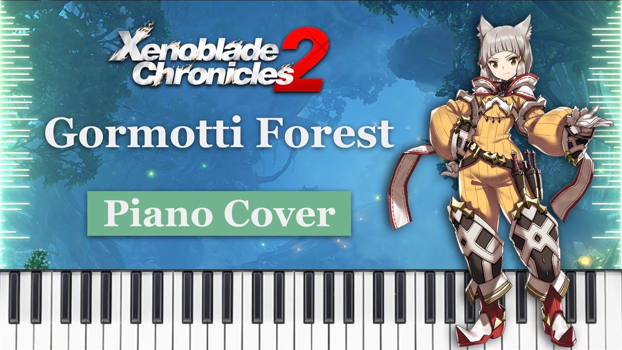 Gormotti Forest - Xenoblade Chronicles 2 - Piano Cover - YouTube