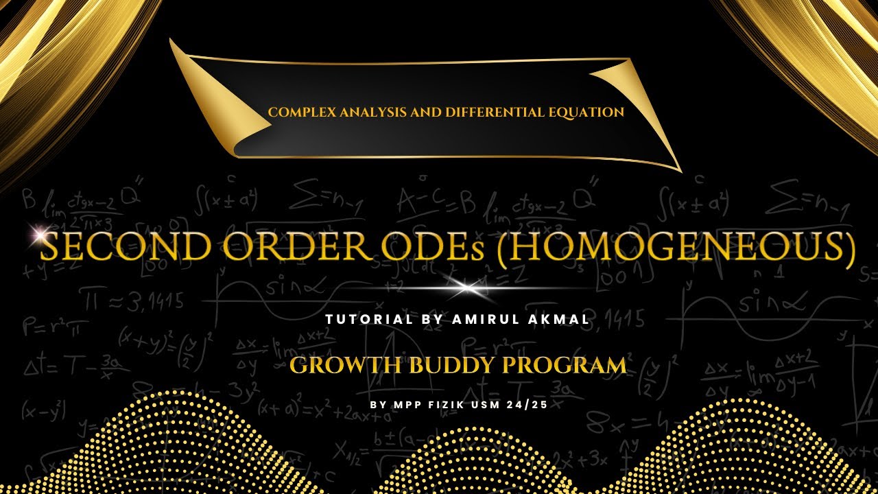 SECOND ORDER ODEs (HOMOGENEOUS LINEAR ODEs) - YouTube