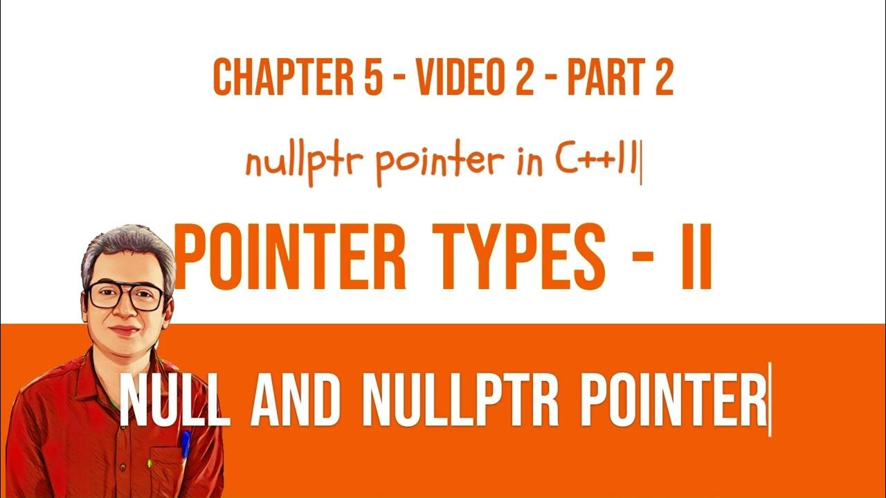 nullptr pointer in C++11 | How is it different from null pointer | Types of pointers in C++ ...