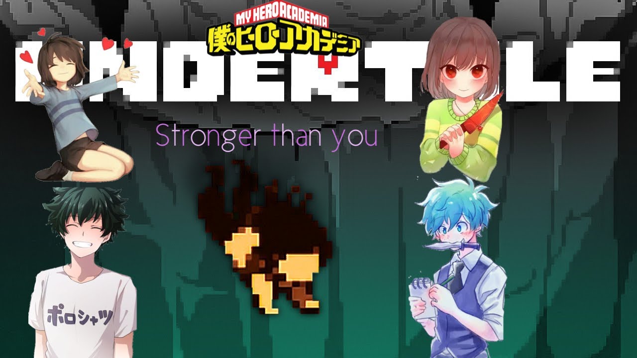 MHA Lyric Prank Stronger Than You Frisk/ Chara Response - YouTube