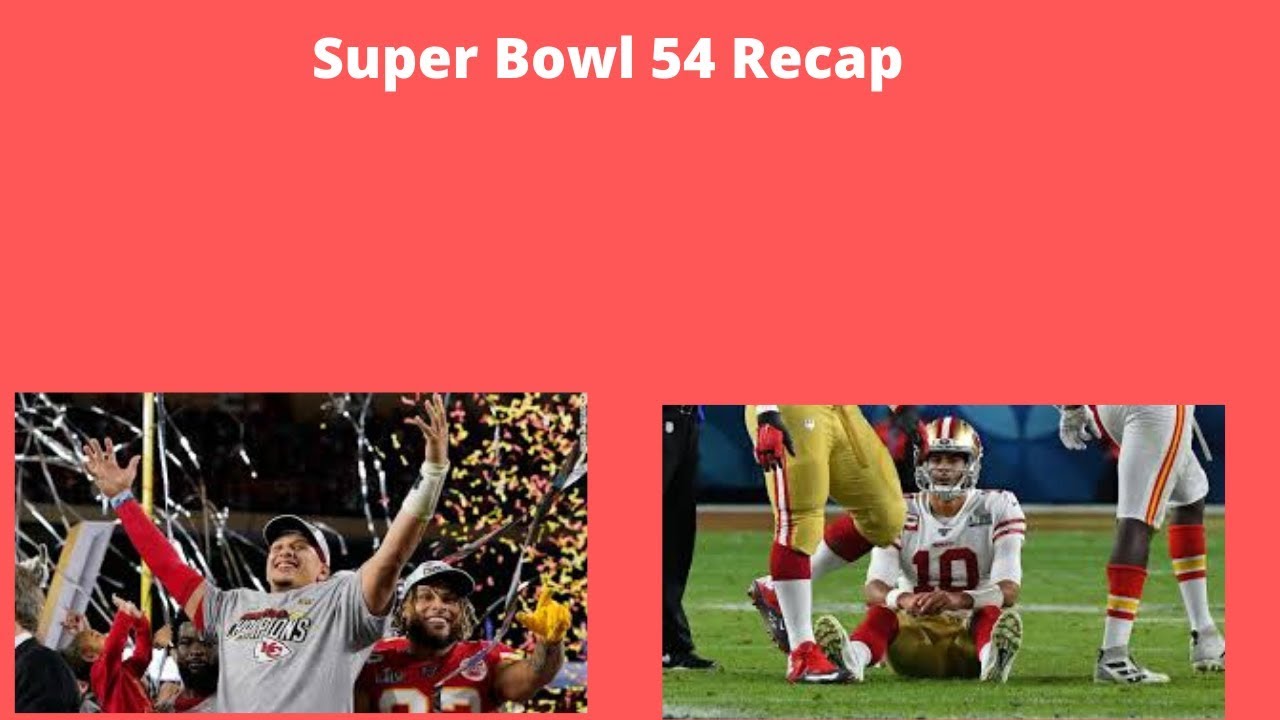 Super Bowl 54 Recap - YouTube