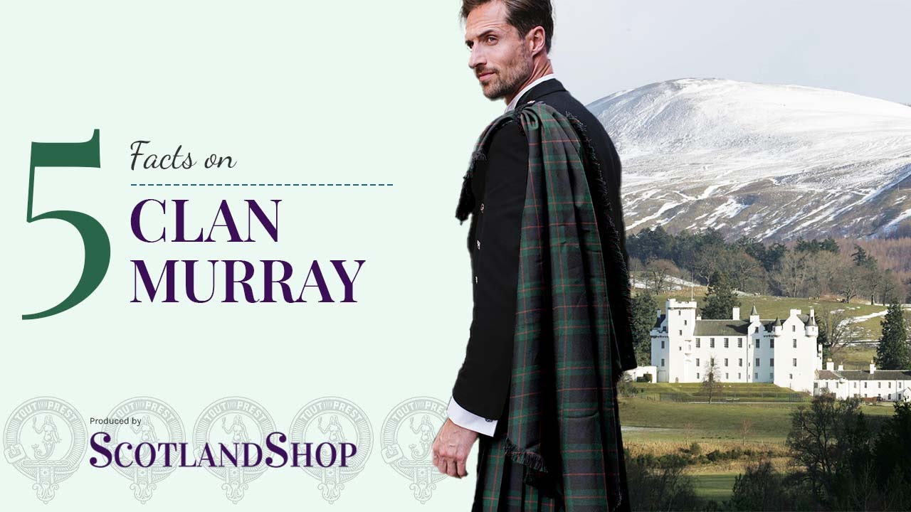 Top 5 Facts on Clan Murray | ScotlandShop - YouTube