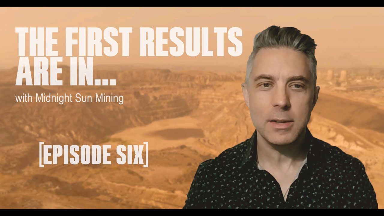 MIDNIGHT SUN MINING: THE FIRST RESULTS ARE IN.... - YouTube