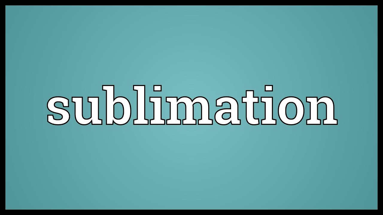 Sublimation Meaning YouTube sublimation-meaning-youtube