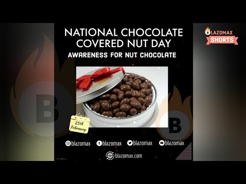 25th February 2021 | NATIONAL CHOCOLATE COVERED NUT DAY - YouTube