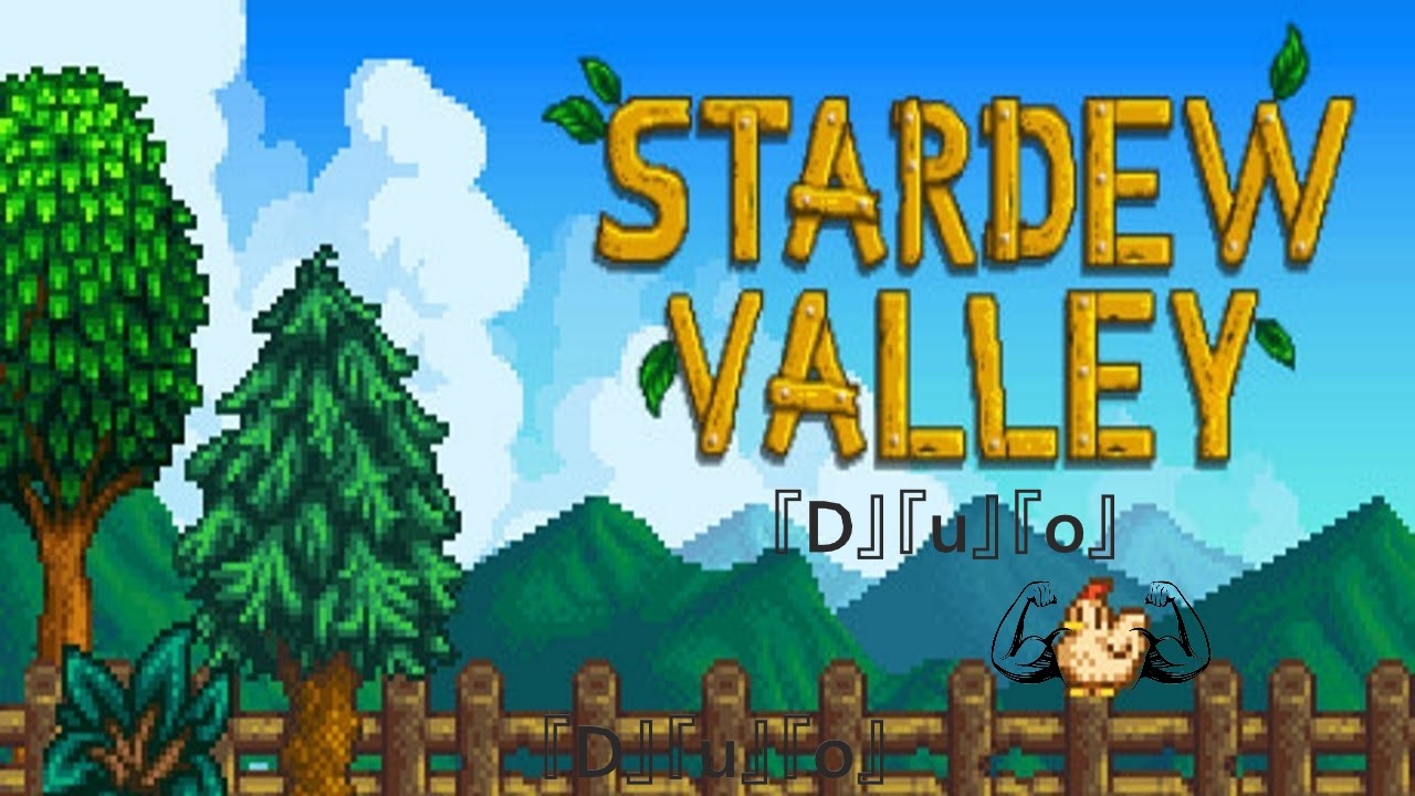 Stardew Valley Duo Flexer Farm Spring 15-18 Year 4 - A Learning ...
