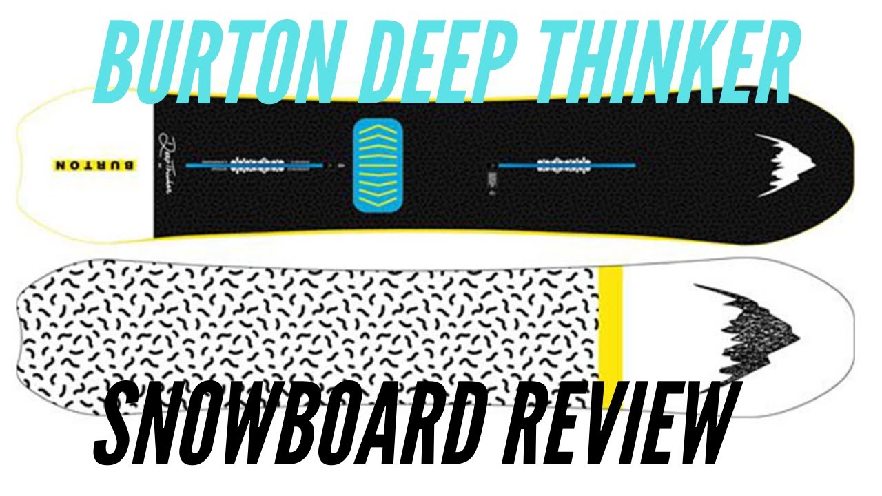 Burton Deep Thinker Snowboard Review - YouTube