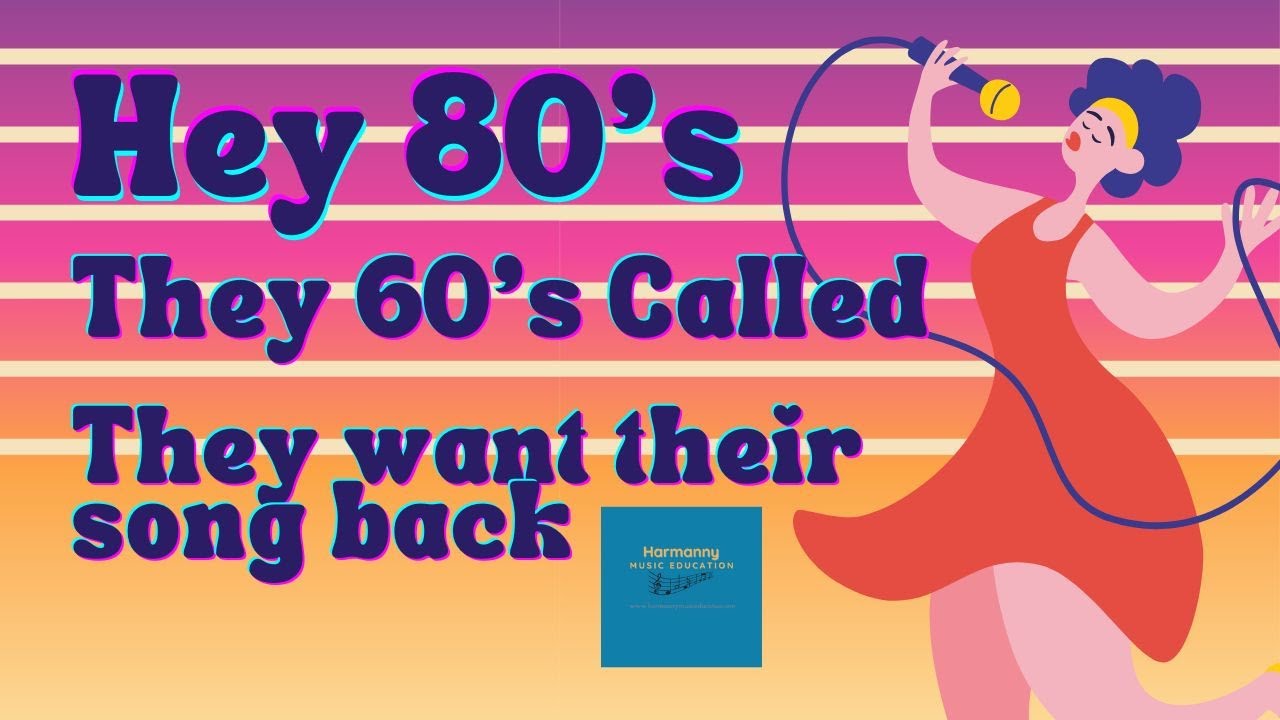Hey 80's, the 60's Called. They Want Their Song Back! - YouTube