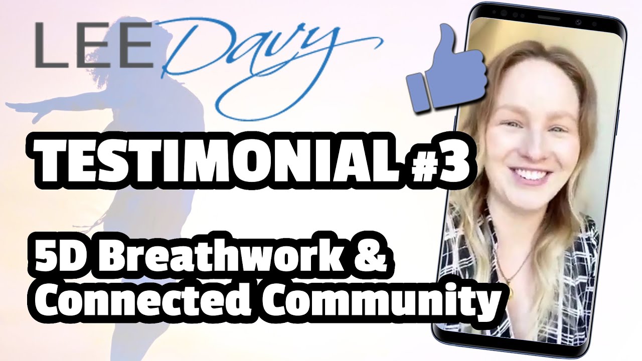Testimonial 5D Breathwork & Connected Community | Lee Davy # ...