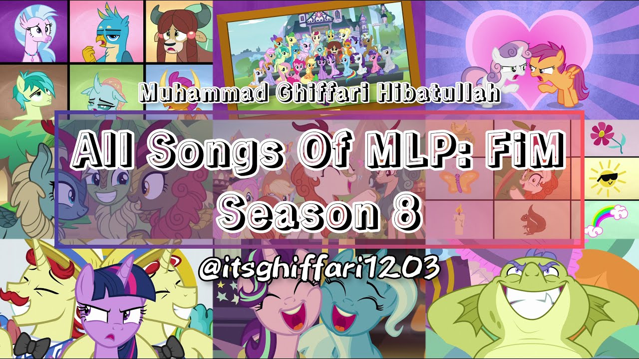 All Songs Of My Little Pony: Friendship is Magic (Season 8) - YouTube