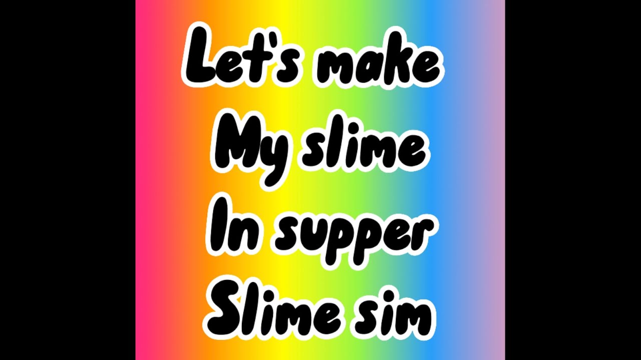 Let's make my favorite slime in super slime sim (very satisfying) - YouTube