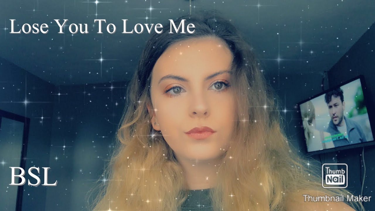 Lose You To Love Me - Selena Gomez BSL - YouTube