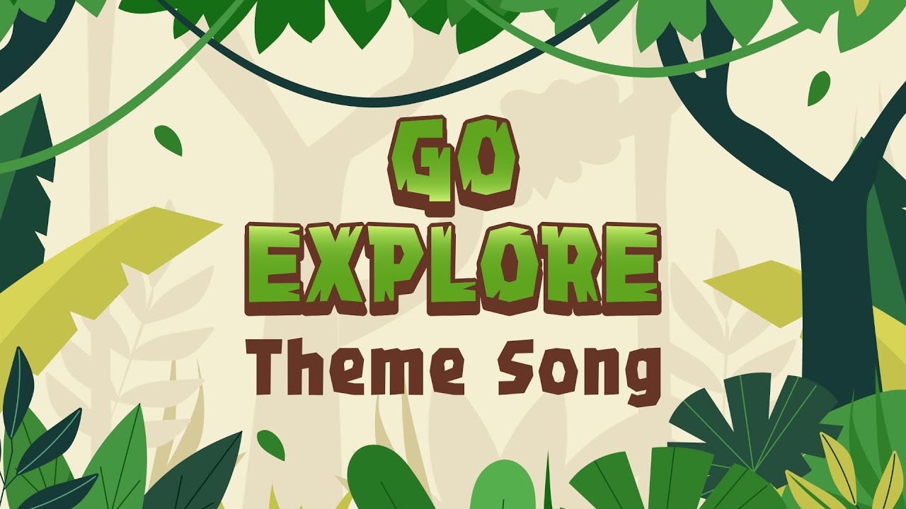 Go Explore Theme Song - YouTube