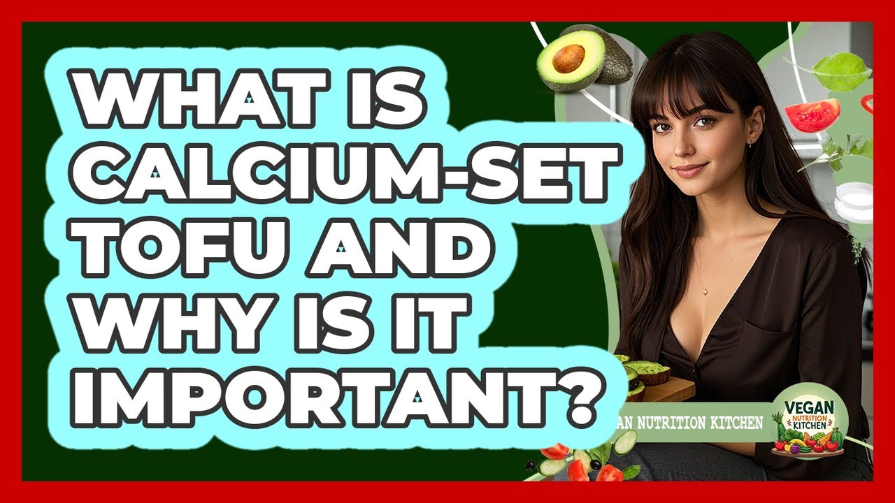 What Is Calcium-Set Tofu And Why Is It Important? - YouTube