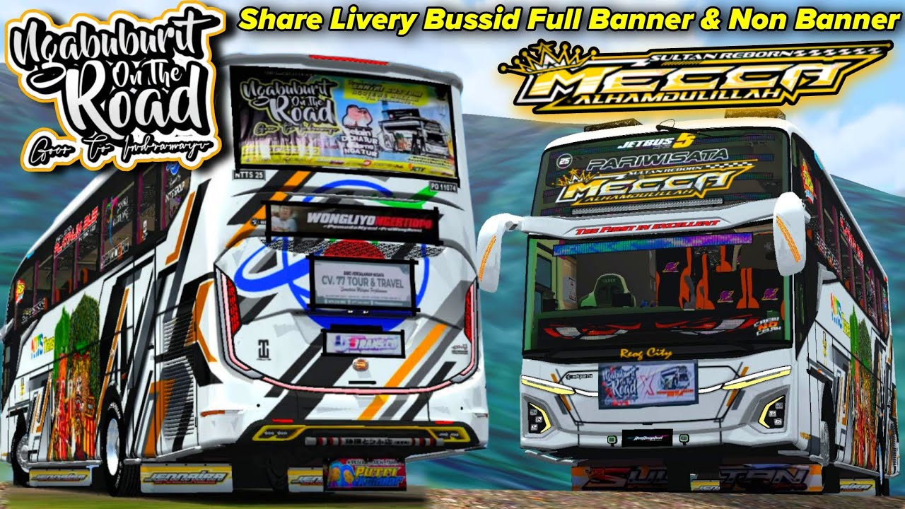 VIRAL😍 SHARE LIVERY BUS NTTS TRANS MECCA FULL BANNER NOTR 2025 MOD ...