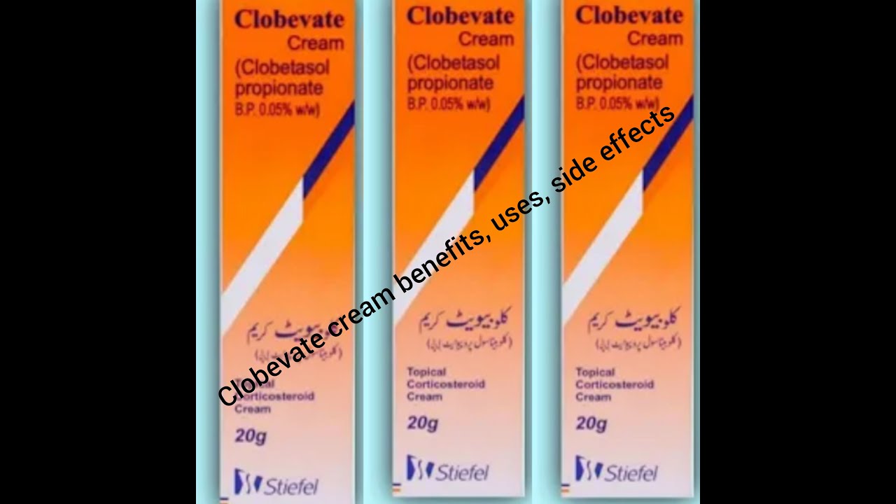 Understanding the effects and Uses of clobevate cream| A comprehensive ...