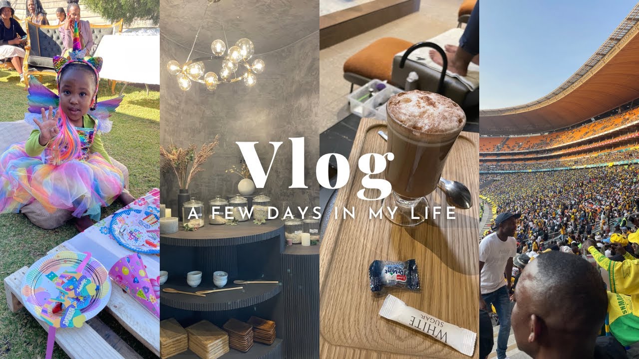 VLOG: Chloe’s Birthday Party | Spa Date | Soccer Game at FNB Stadium ...