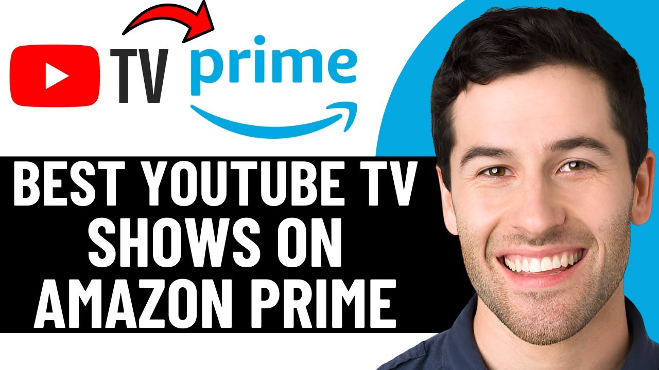 BEST YOUTUBE TV SHOWS ON AMAZON PRIME (2025) - YouTube