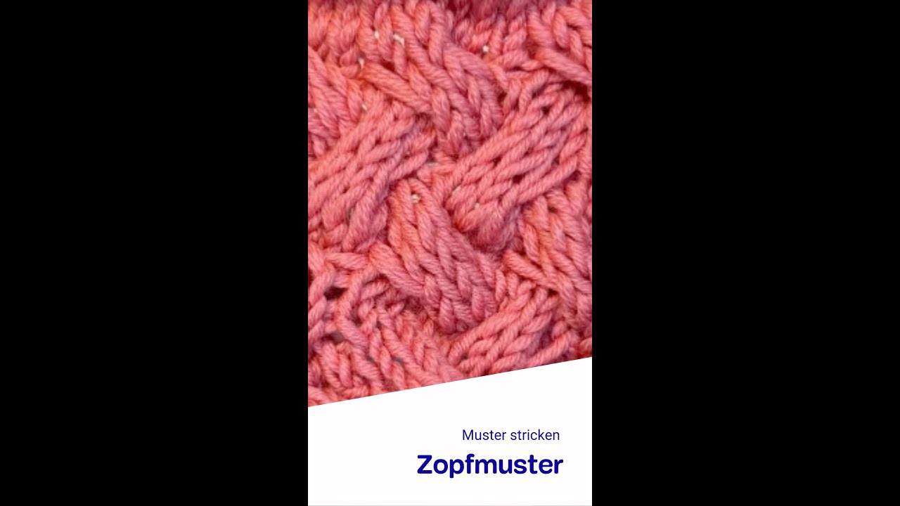 Muster stricken lernen - Zopfmuster | Learn to Knit Cable Stitch ...
