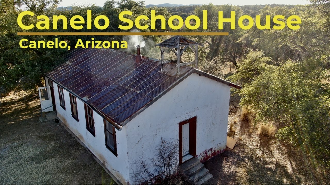 Canelo School House | Canelo, Arizona - YouTube