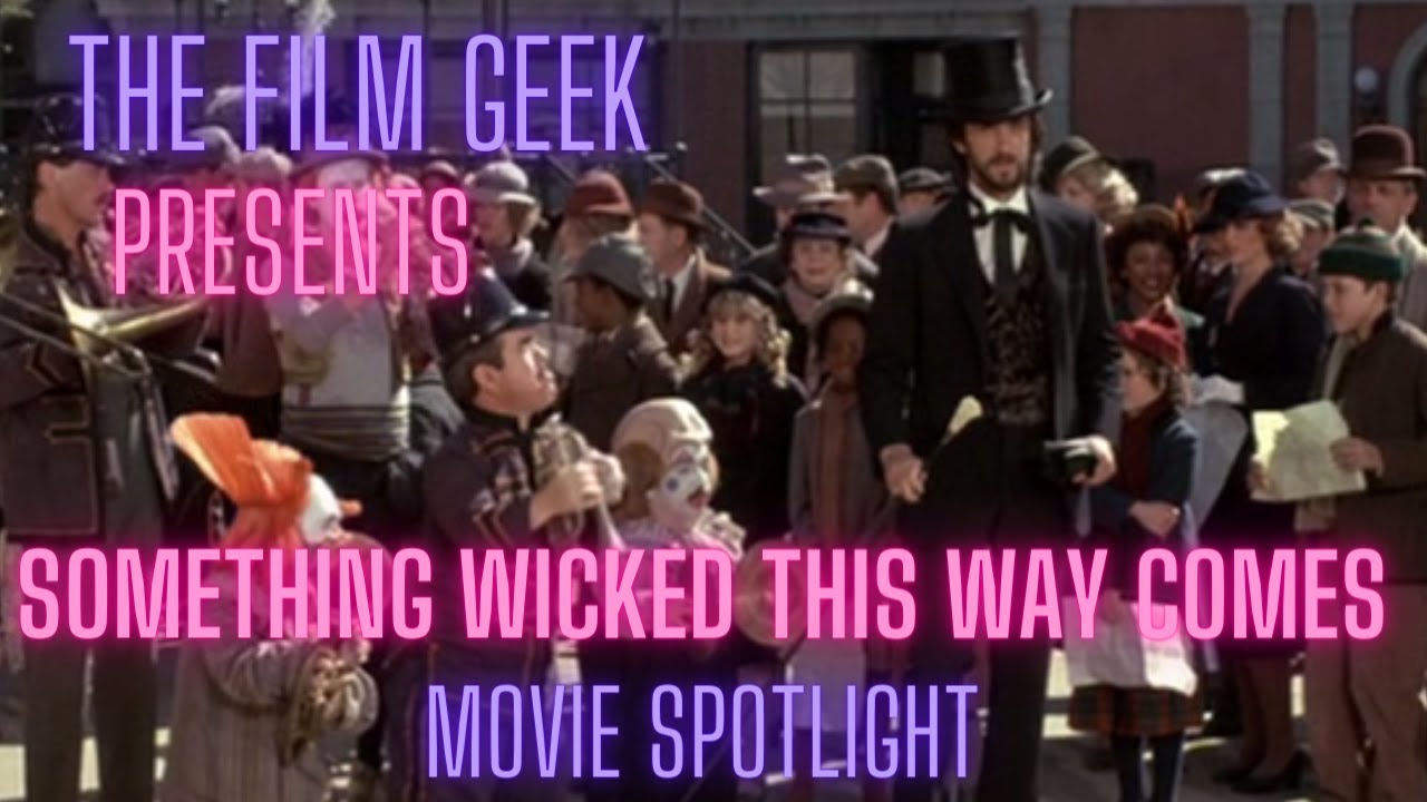 Something Wicked This Way Comes (1983) Movie Spotlight - YouTube