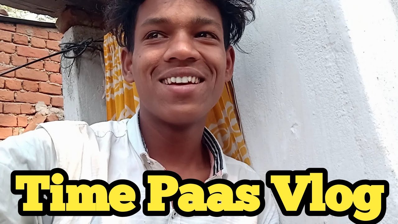 Time paas vlog ll sagar daily vlog ll new vlog viral ll 🤪🤪 ll #viral_vlog - YouTube