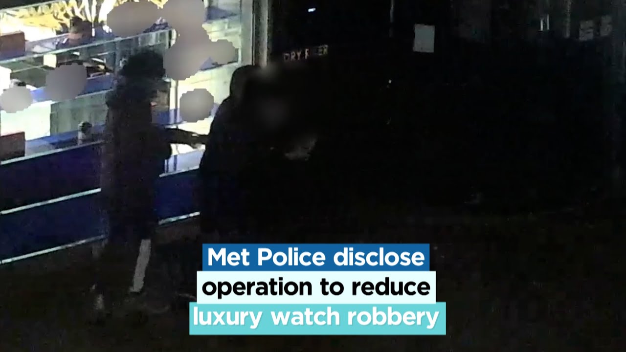 Met Police disclose operation to reduce luxury watch robbery - YouTube