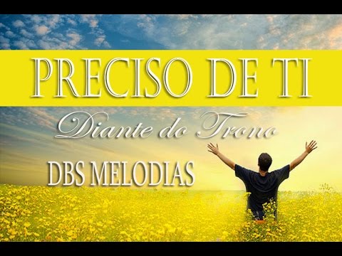 Preciso de Ti - Diante do Trono - Playback (Legendado) Cover - Tom E ...