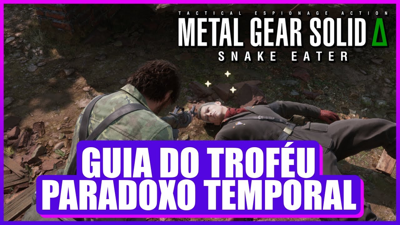 Metal Gear Solid Delta: Como Conseguir o Troféu Paradoxo Temporal (Guia ...