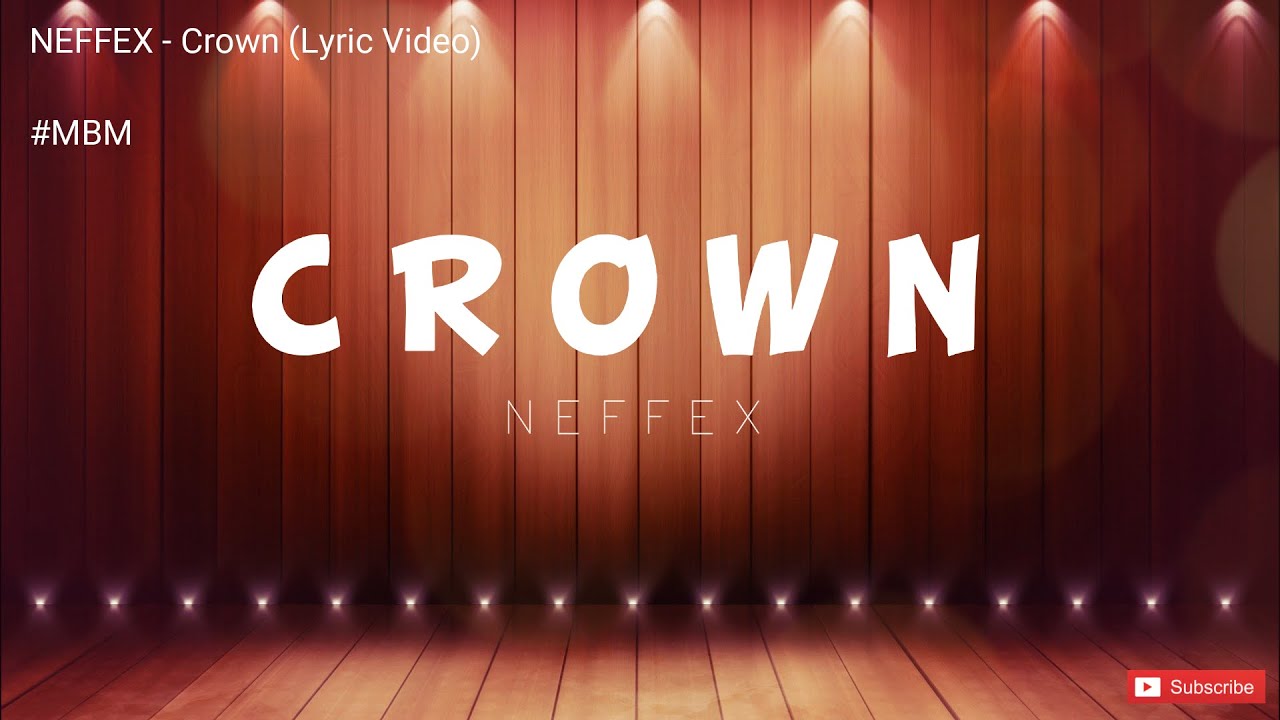 NEFFEX - Crown 👑 [Copyright Free] || Lyric Video - YouTube Music