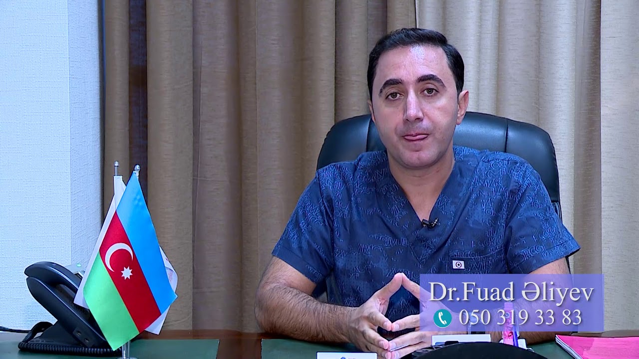 Dr Fuad Eliyev Zob Xestelikleri Elametleri 2 - YouTube