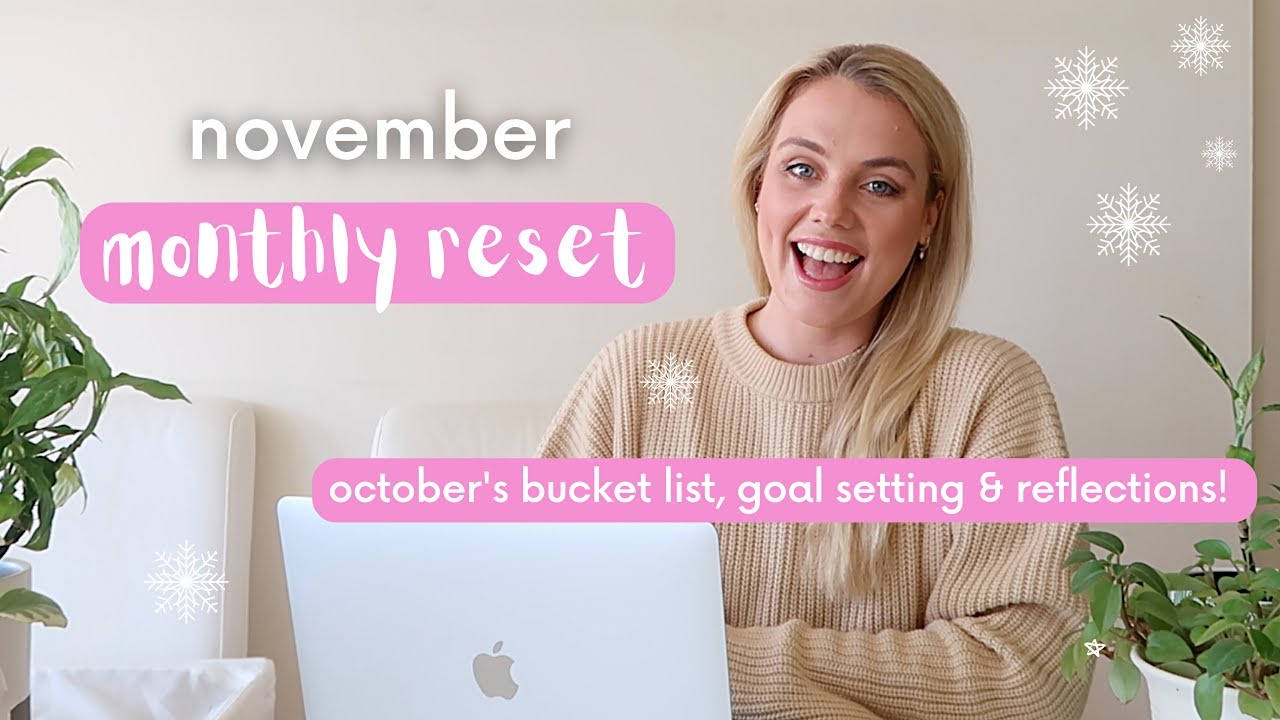November Monthly Reset Routine | goal setting, reflections & my ...