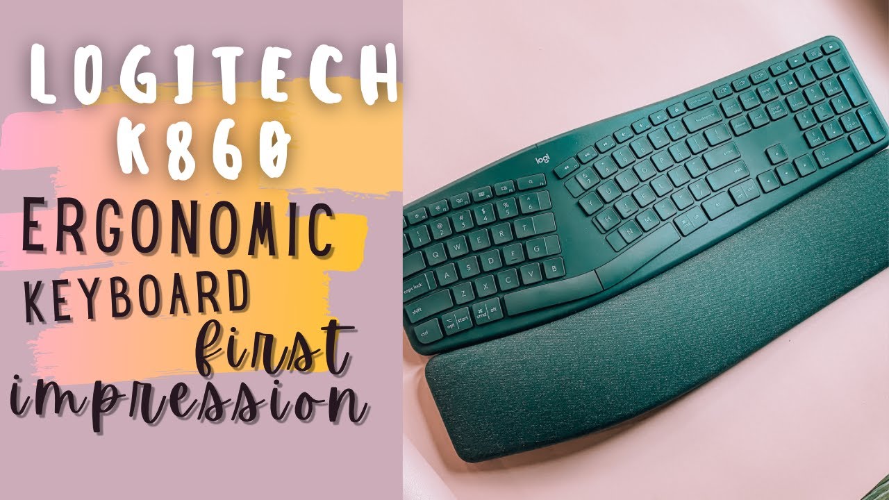 Logitech Wireless Ergonomic Keyboard k860 Unboxing and First Impression ...