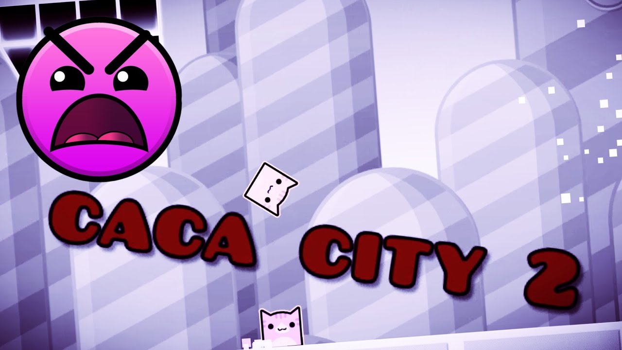 Caca City 2 100% por Brutus288YT (Hard) | Geometry Dash - YouTube