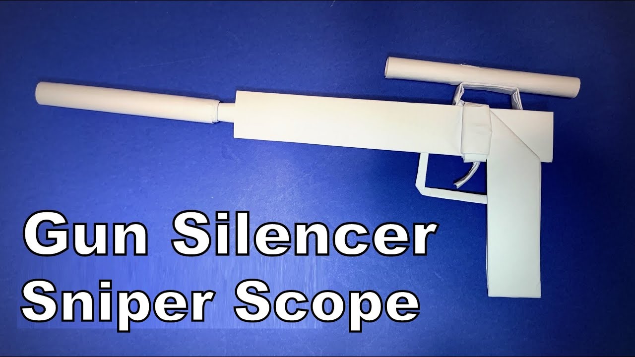 Origami Gun | How to Make a Paper Gun with Silencer and Sniper Scope ...