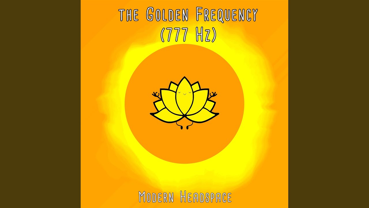 The Golden Frequency (777 Hz) - YouTube