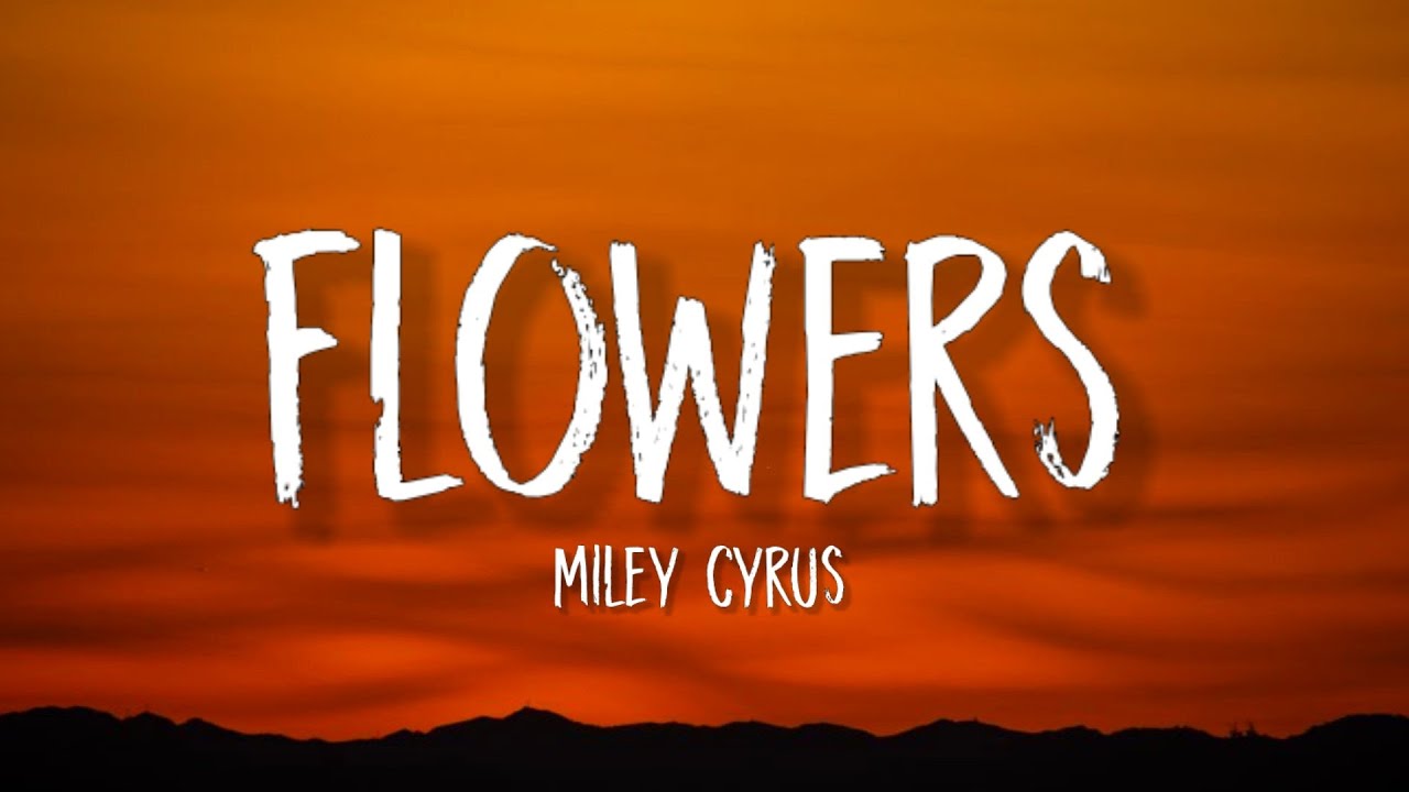 Miley Cyrus - Flowers (Lyrics) | I can buy myself flowers - YouTube