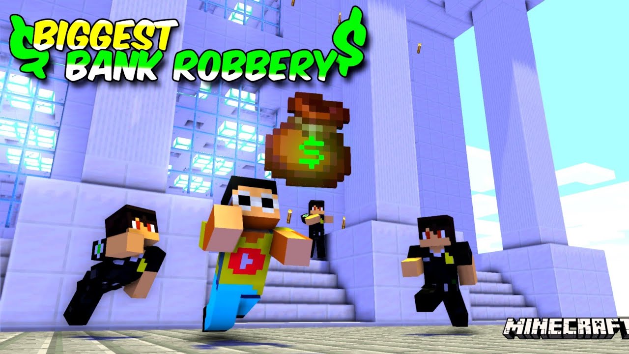 Robbery In The Biggest Minecraft Bank🤑 - YouTube