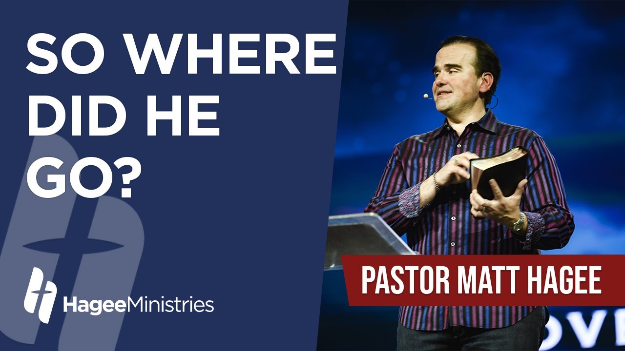 Pastor Matt Hagee - "So Where Did He Go?" - YouTube