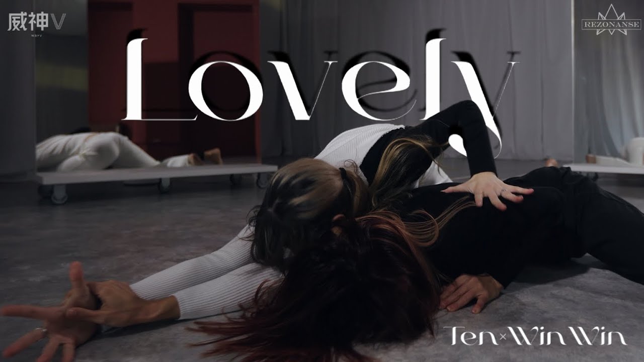 TEN X WINWIN Choreography: Lovely (Billie Eilish ft. Khalid) + original ...