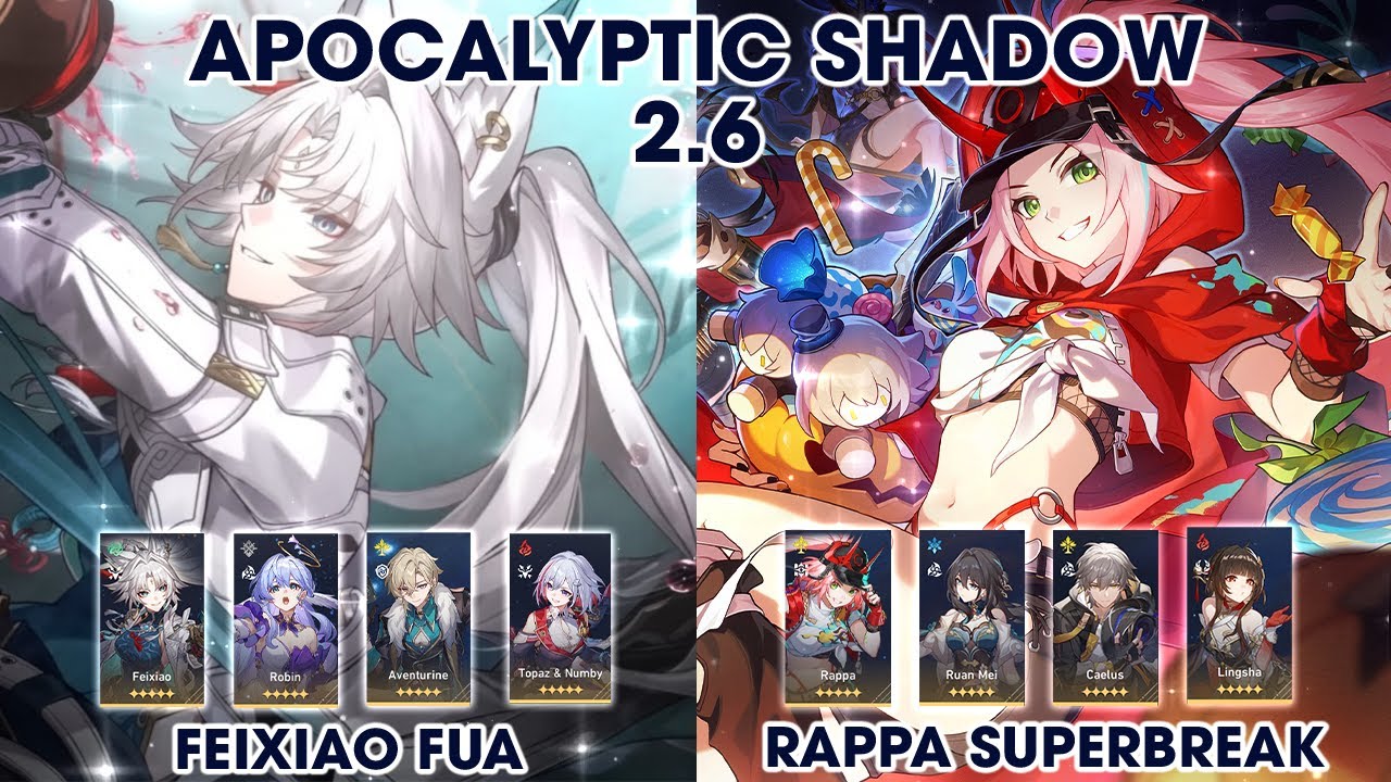 Apocalyptic Shadow 2.6 | Topaz Feixiao FuA & Rappa Superbreak | Honkai ...