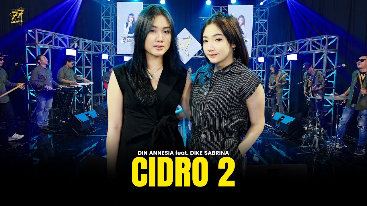 DIKE SABRINA feat. DIN ANNESIA - CIDRO 2 | Feat. OM SERA ( Official ...