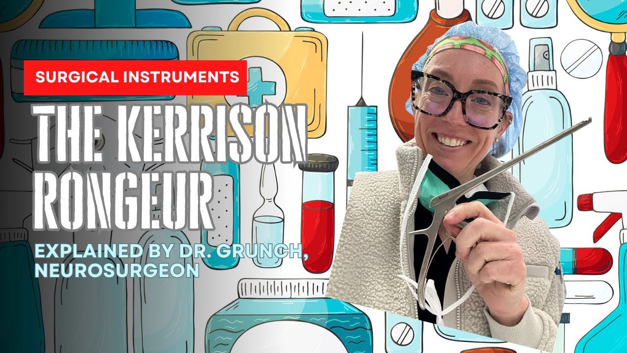 Dr. Grunch explains how a Kerrison Rongeur is used during a laminectomy ...