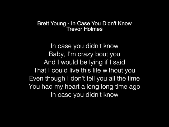 Trevor Holmes - In Case You Didn't Know Lyrics (Brett Young) American ...