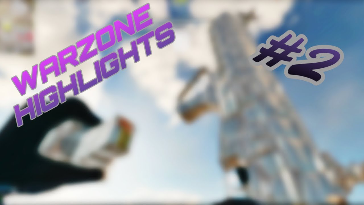 Warzone highlights #2 - YouTube