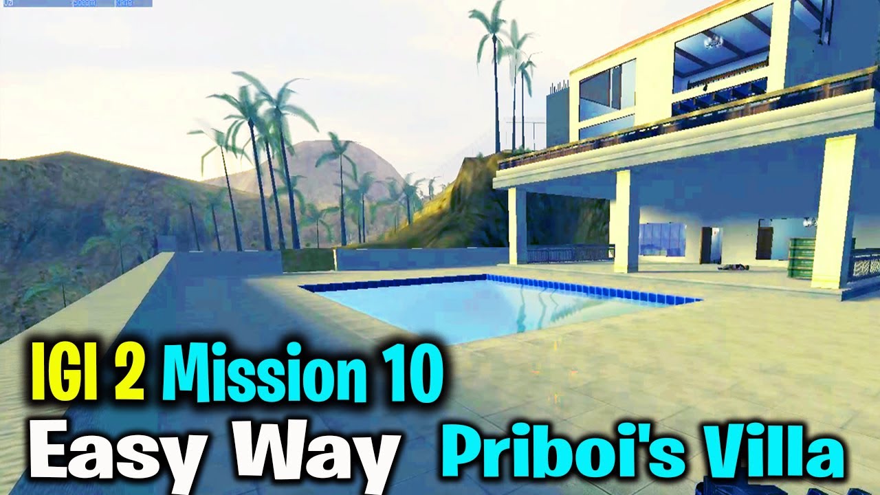 IGI 2 Mission 10 | Easy Way | Priboi's Villa - YouTube