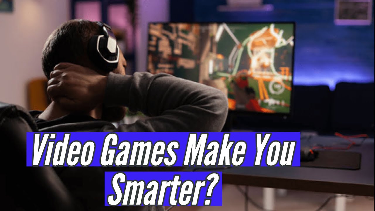 Does Playing Video Games Make You Smarter YouTube does-playing-video-games-make-you-smarter-youtube