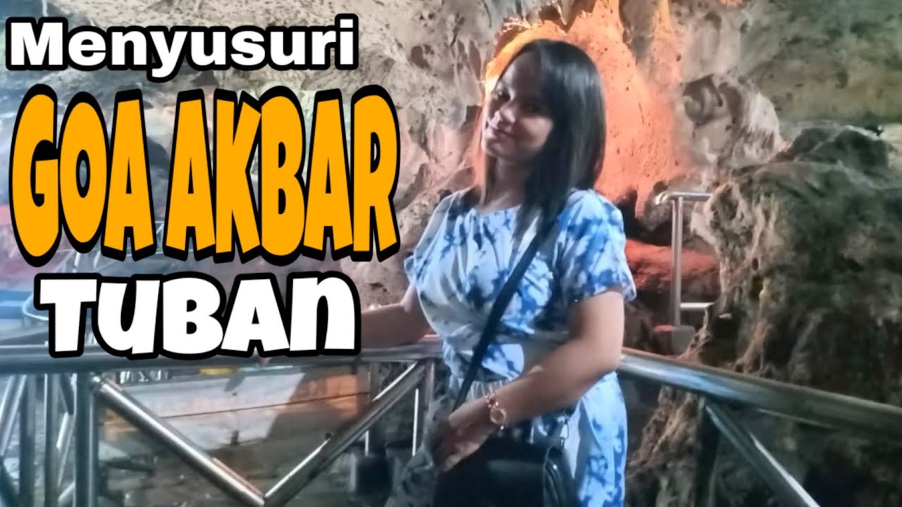 GOA AKBAR || TUBAN (JAWA TIMUR) - YouTube