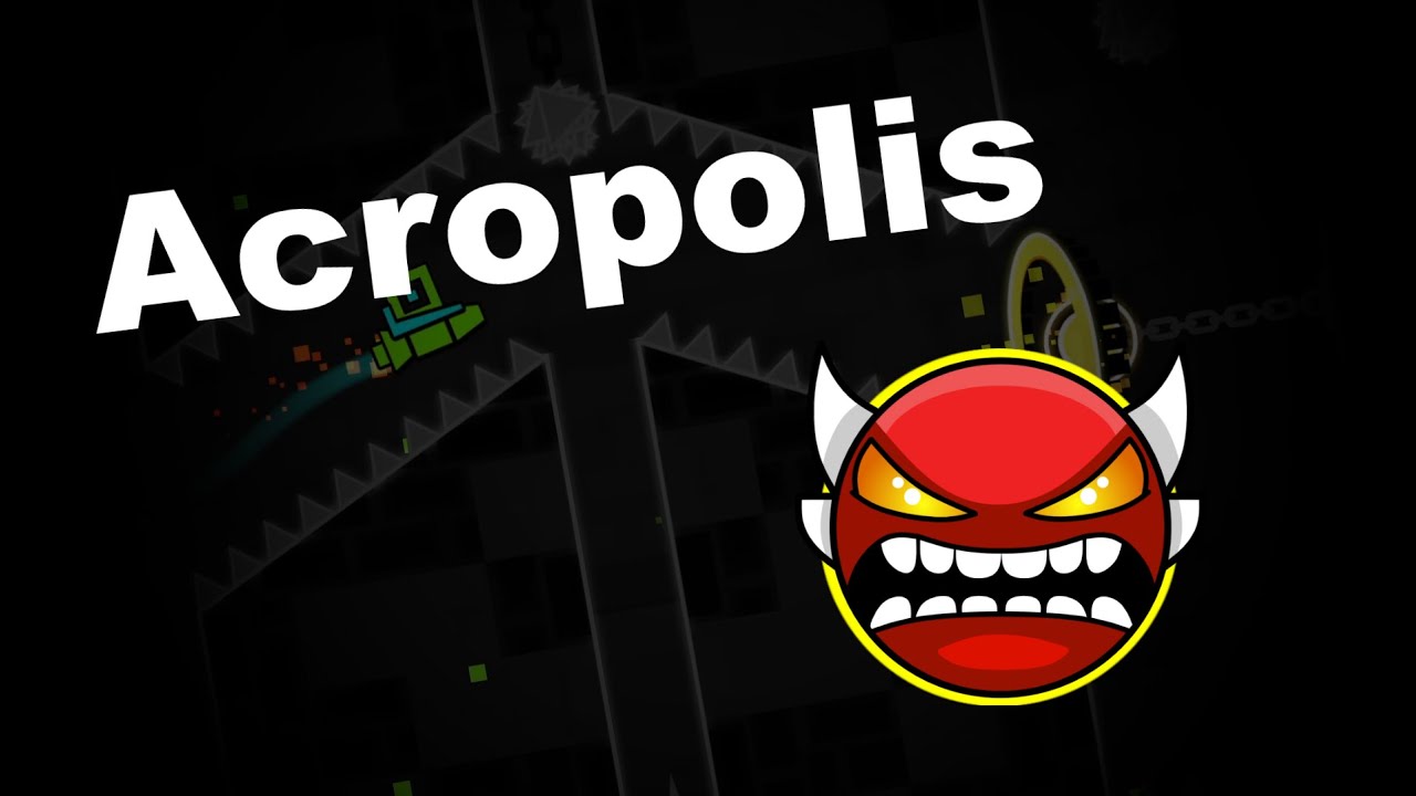 Acropolis by Zobros (Insane Demon) - Geometry Dash 2.11 - YouTube
