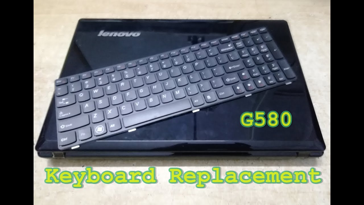 Lenovo G580 Keyboard Repalcement | G580 - 20157 - YouTube